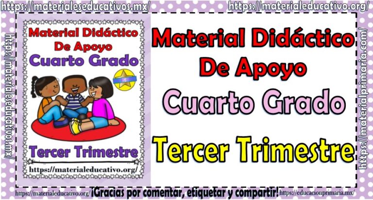Material didáctico de apoyo del cuarto grado del tercer trimestre de ...